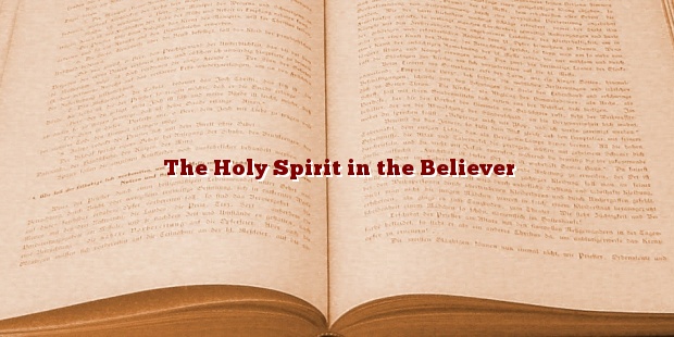 The Eternal Holy Spirit – Grace Baptist Church, Nokomis, IL.